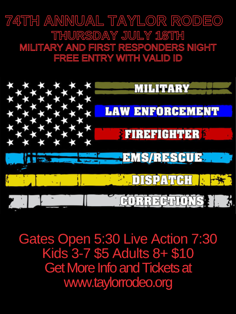 74th Annual Taylor Rodeo – July 18 – Military and First Responders ...